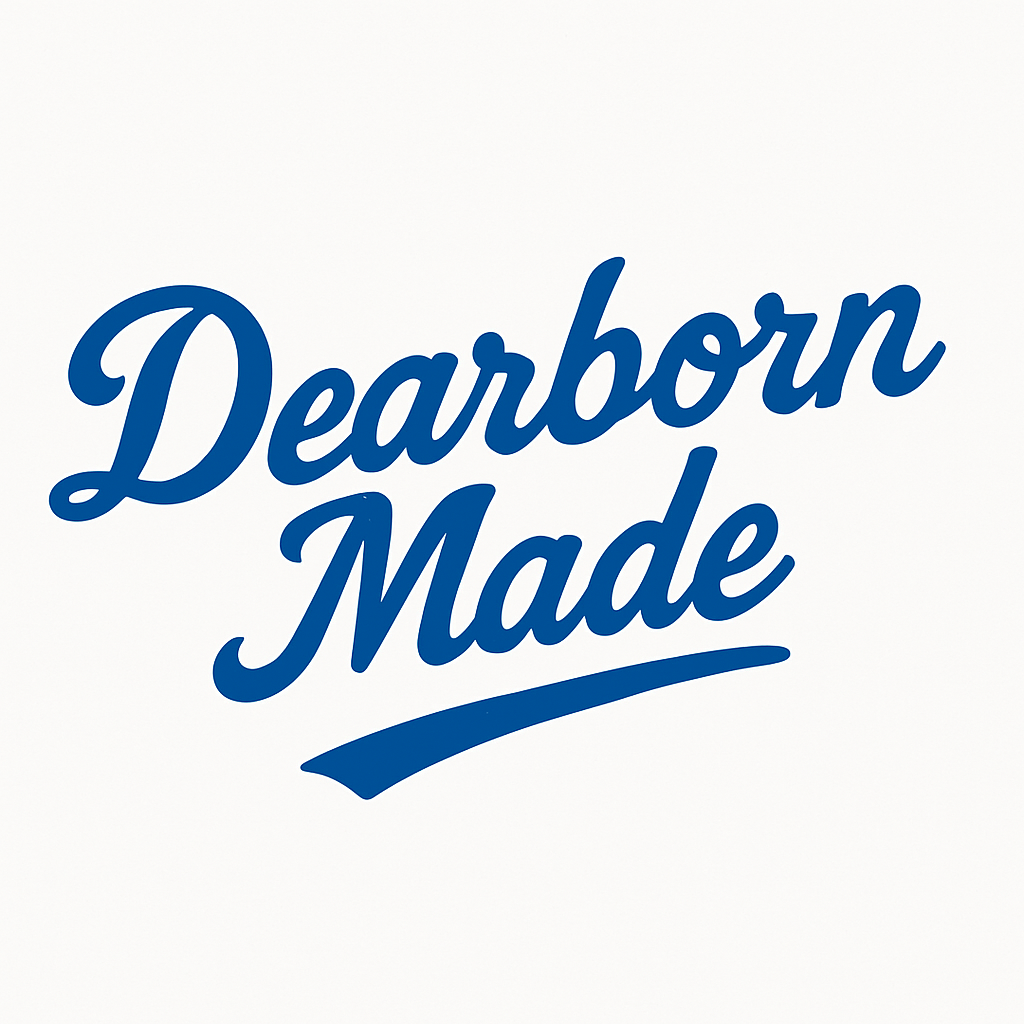 Dearborn Made – Dearborn Dad